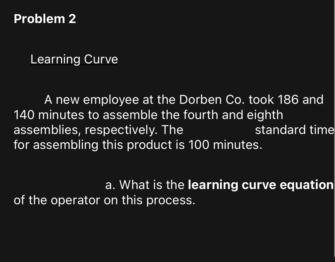 Solved Problem 2Learning CurveA new employee at the Dorben | Chegg.com