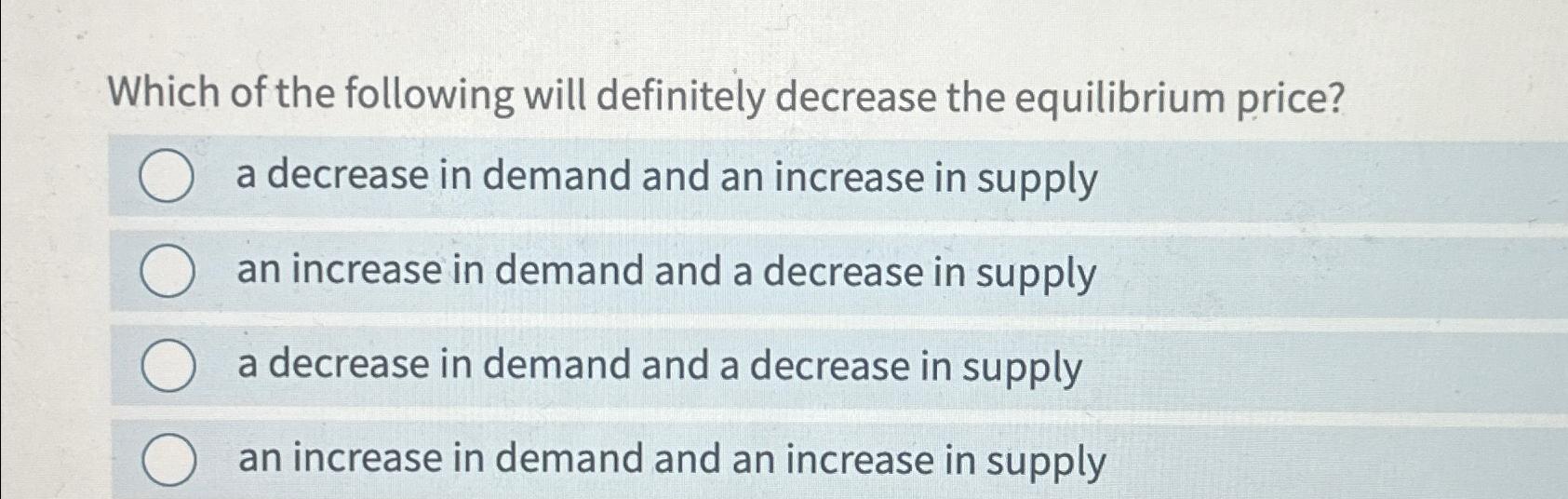 Solved Which of the following will definitely decrease the | Chegg.com
