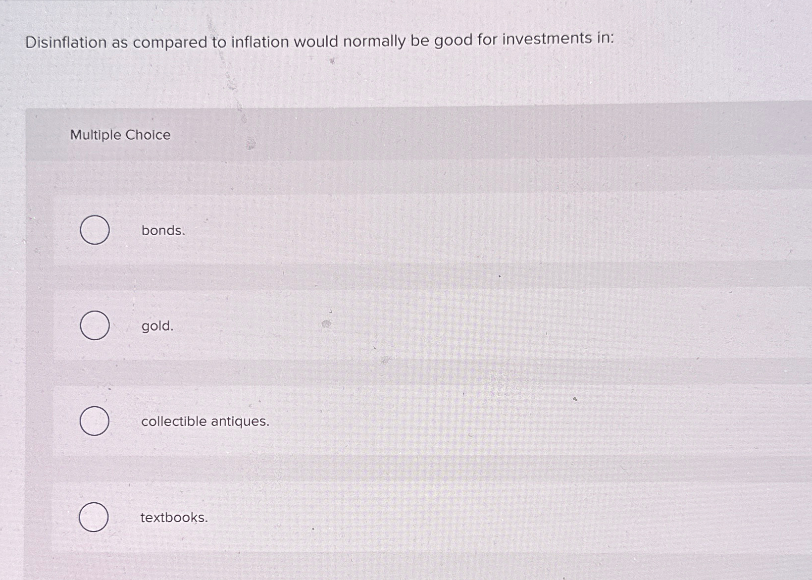 Solved Disinflation as compared to inflation would normally | Chegg.com