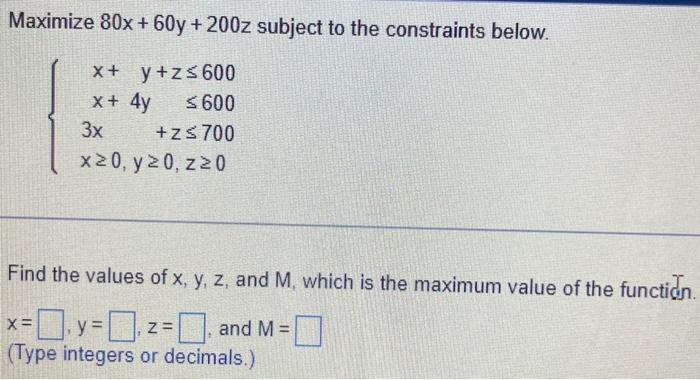 Solved Maximize 80x+60y+200z subject to the constraints | Chegg.com
