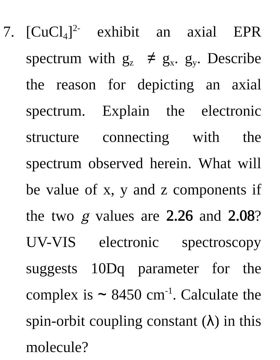 Solved [CuCl4]2− exhibit an axial EPR spectrum with | Chegg.com