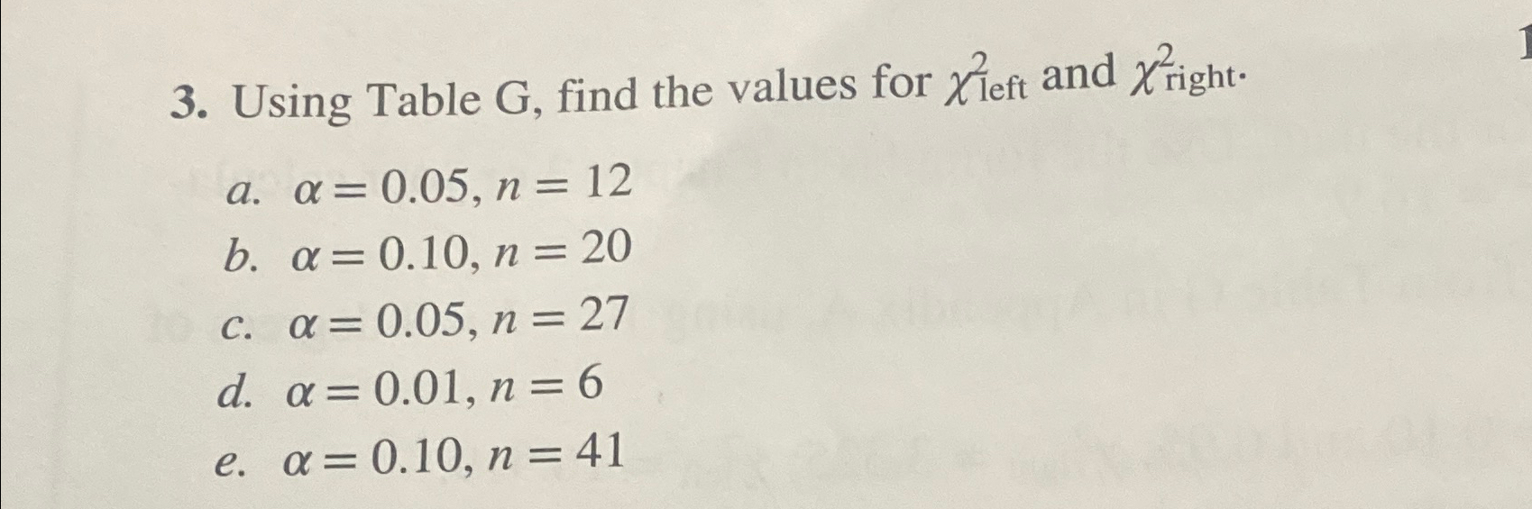 Solved Using Table G, ﻿find the values for χ2 ﻿left and | Chegg.com