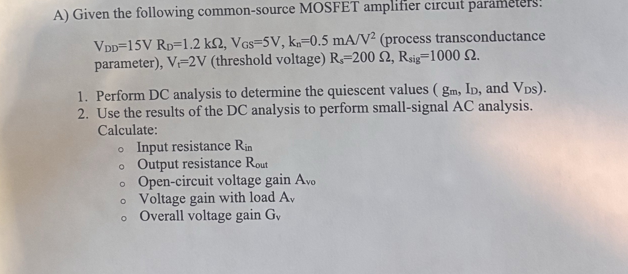 Solved Given the following common-source MOSFET amplifier | Chegg.com