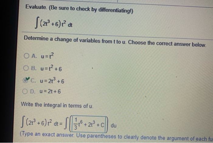 Solved Evaluate. (Be sure to check by differentiating!) (2° | Chegg.com