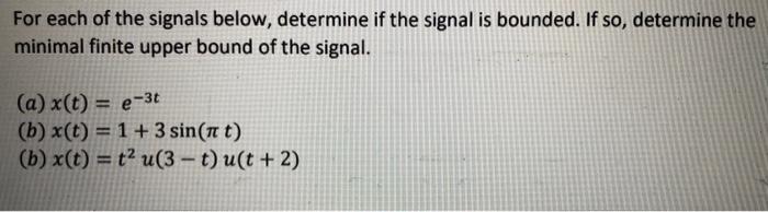 Solved For each of the signals below, determine if the | Chegg.com