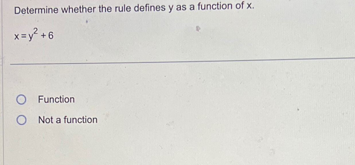Solved Determine whether the rule defines y as a function | Chegg.com Solved Determine whether the rule defines y as a function | Chegg.com