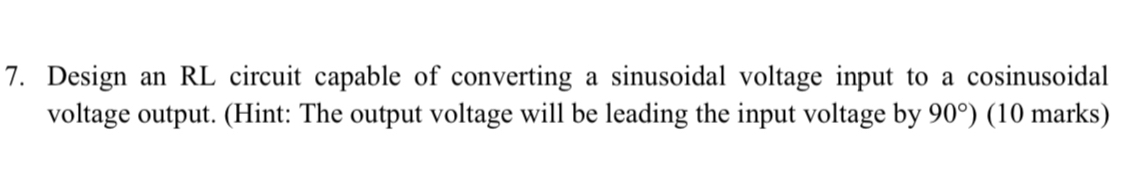 Solved Design an RL circuit capable of converting a | Chegg.com