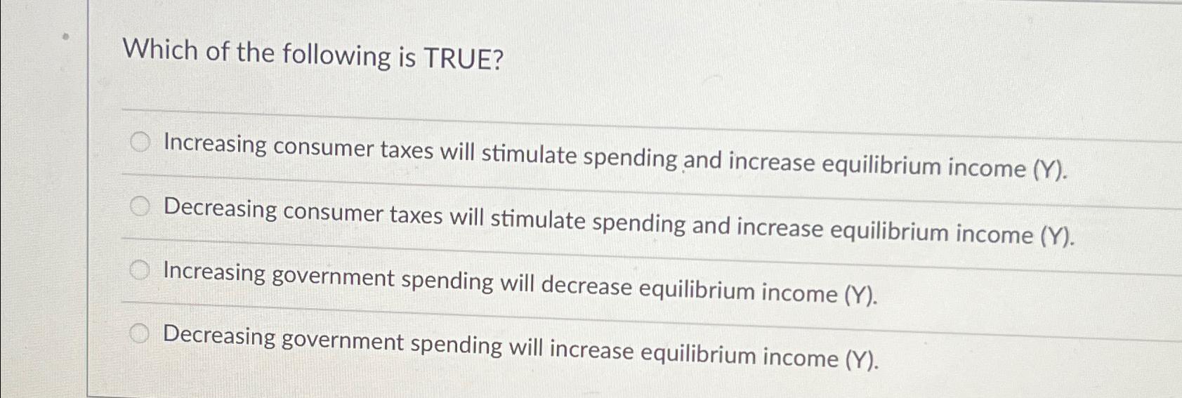 Solved Which of the following is TRUE?Increasing consumer | Chegg.com