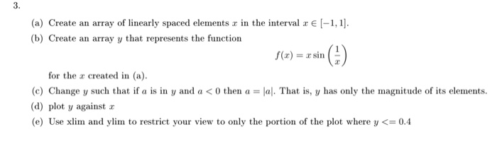Solved 3. (+) (a) Create an array of linearly spaced | Chegg.com