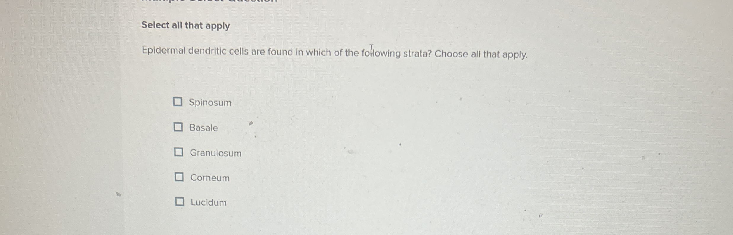 Solved Select all that applyEpidermal dendritic cells are | Chegg.com
