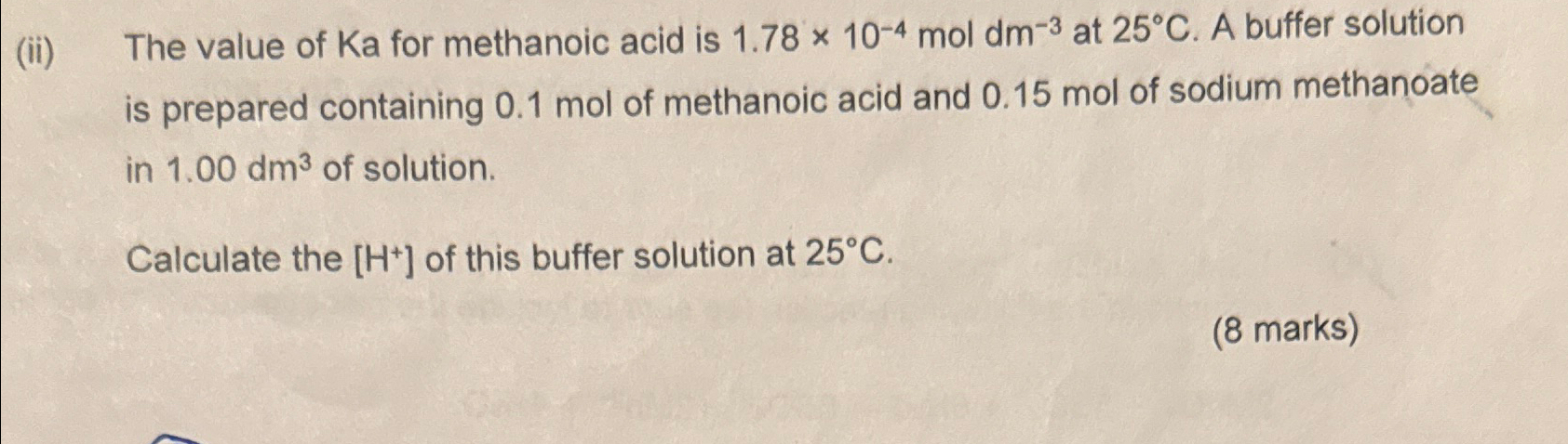 Solved (ii) ﻿The value of Ka ﻿for methanoic acid is | Chegg.com