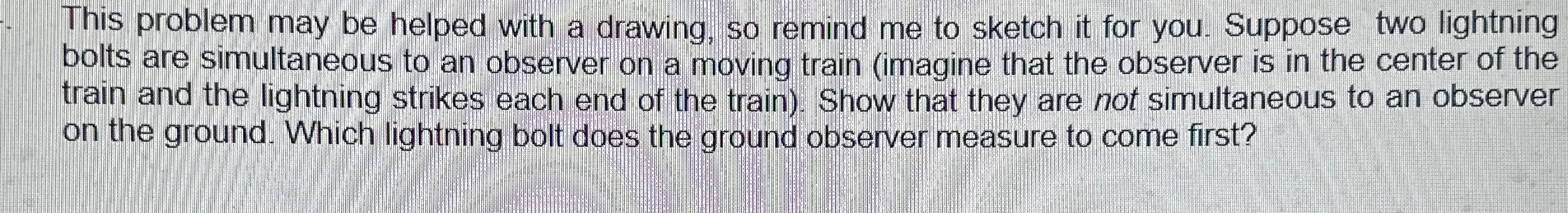 Solved Suppose two lightning bolts are simultaneous to an | Chegg.com