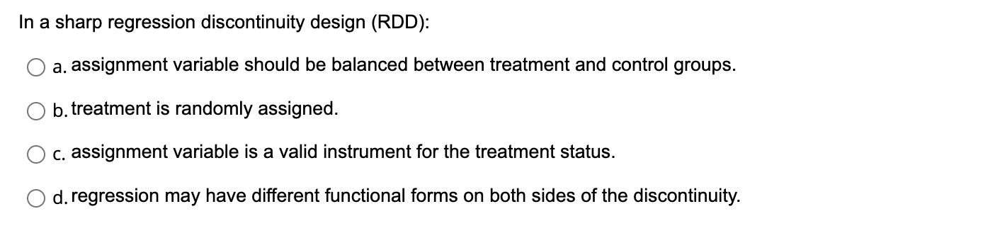 Solved In a sharp regression discontinuity design (RDD):a. | Chegg.com
