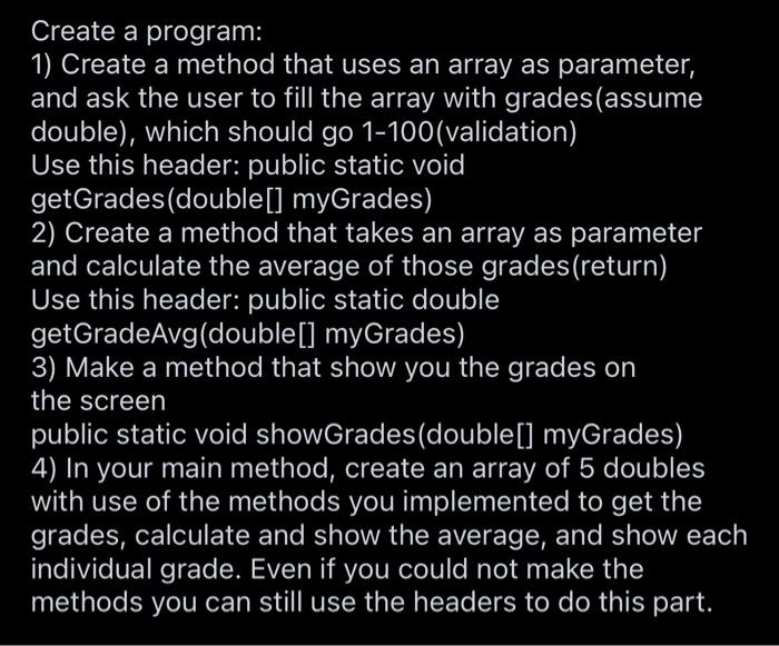 Solved Create a program: 1) Create a method that uses an | Chegg.com