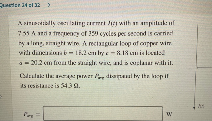 Solved Question 24 of 32 > A sinusoidally oscillating | Chegg.com