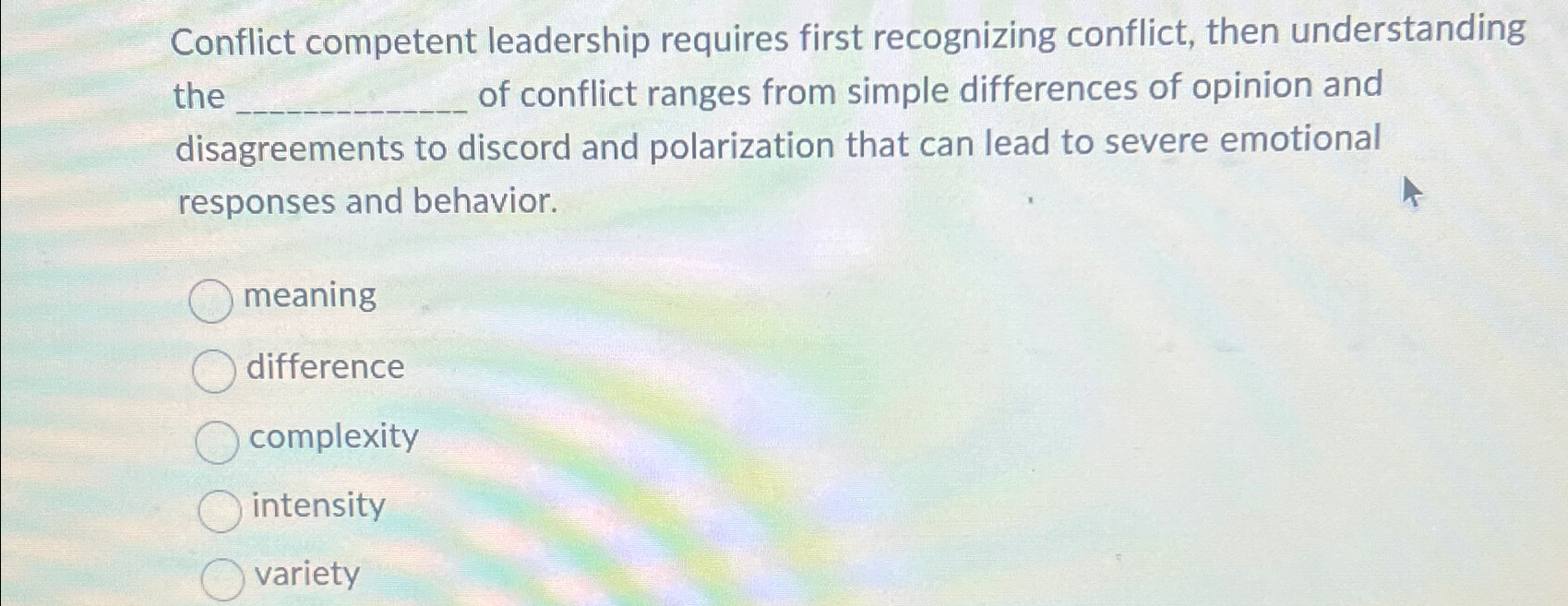 Solved Conflict competent leadership requires first | Chegg.com