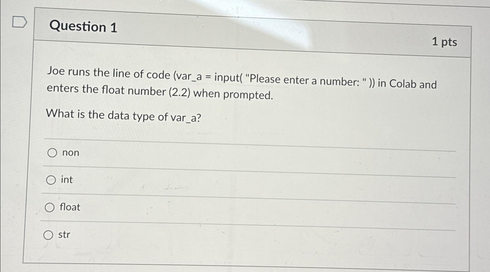 Solved Question 11 ﻿ptsJoe runs the line of code (var_a = | Chegg.com