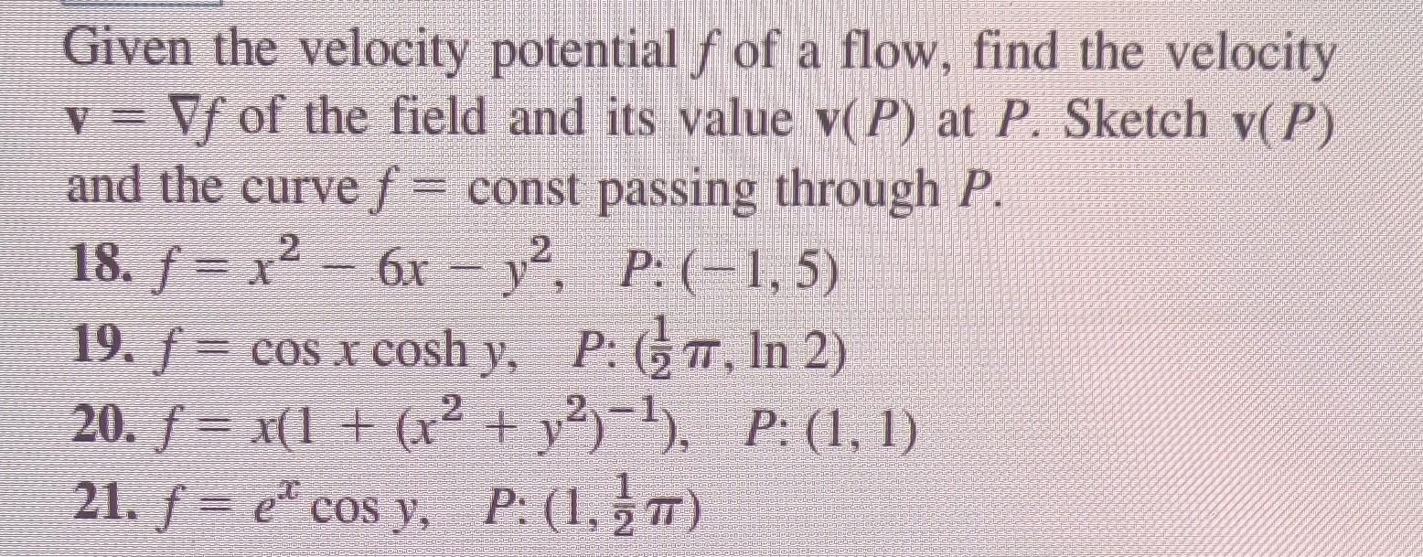 Solved Given the velocity potential f of a flow, find the | Chegg.com