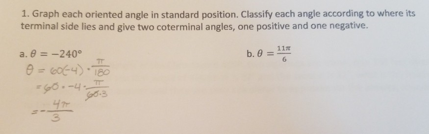 Solved 1. Graph each oriented angle in standard position. | Chegg.com