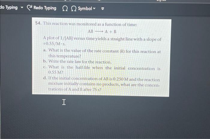 Solved 54. This reaction was monitored as a function of | Chegg.com