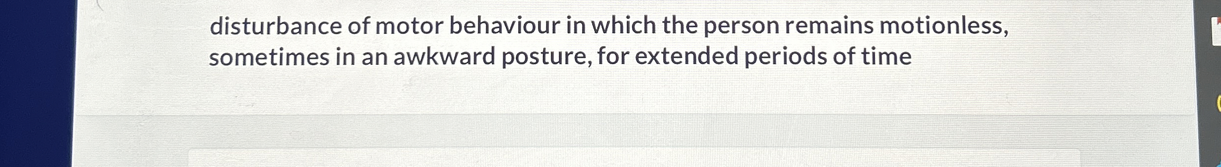 Solved disturbance of motor behaviour in which the person | Chegg.com