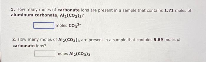 Solved 1. How many moles of carbonate ions are present in a | Chegg.com