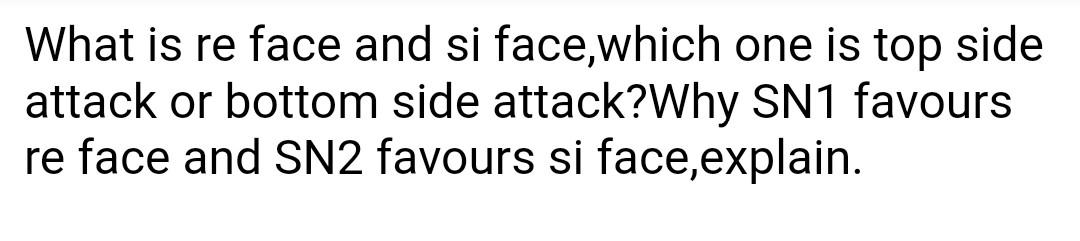 Solved What is re face and si face, which one is top side | Chegg.com