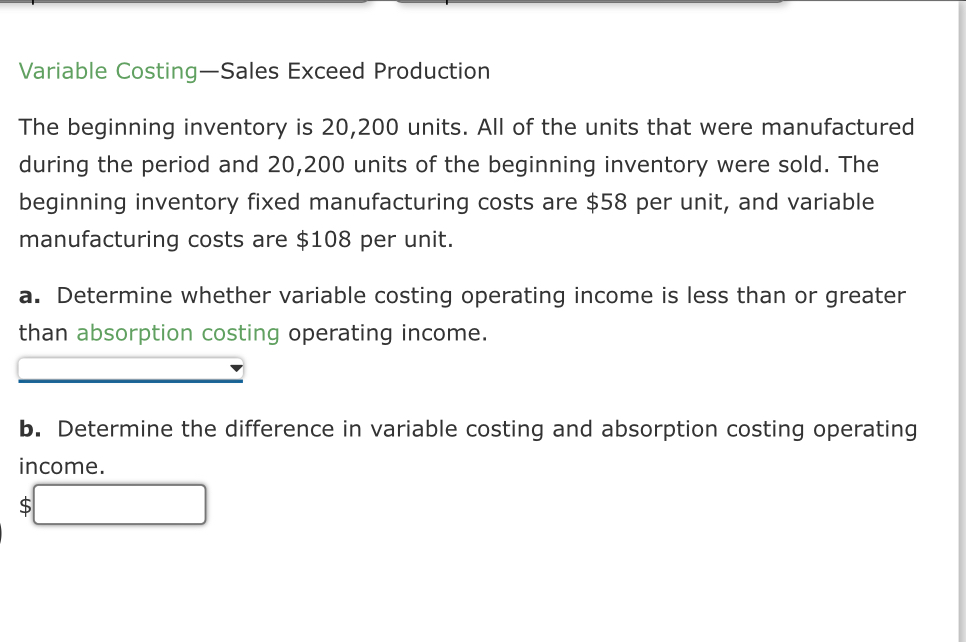 Variable Costing—Sales Exceed ProductionThe beginning | Chegg.com