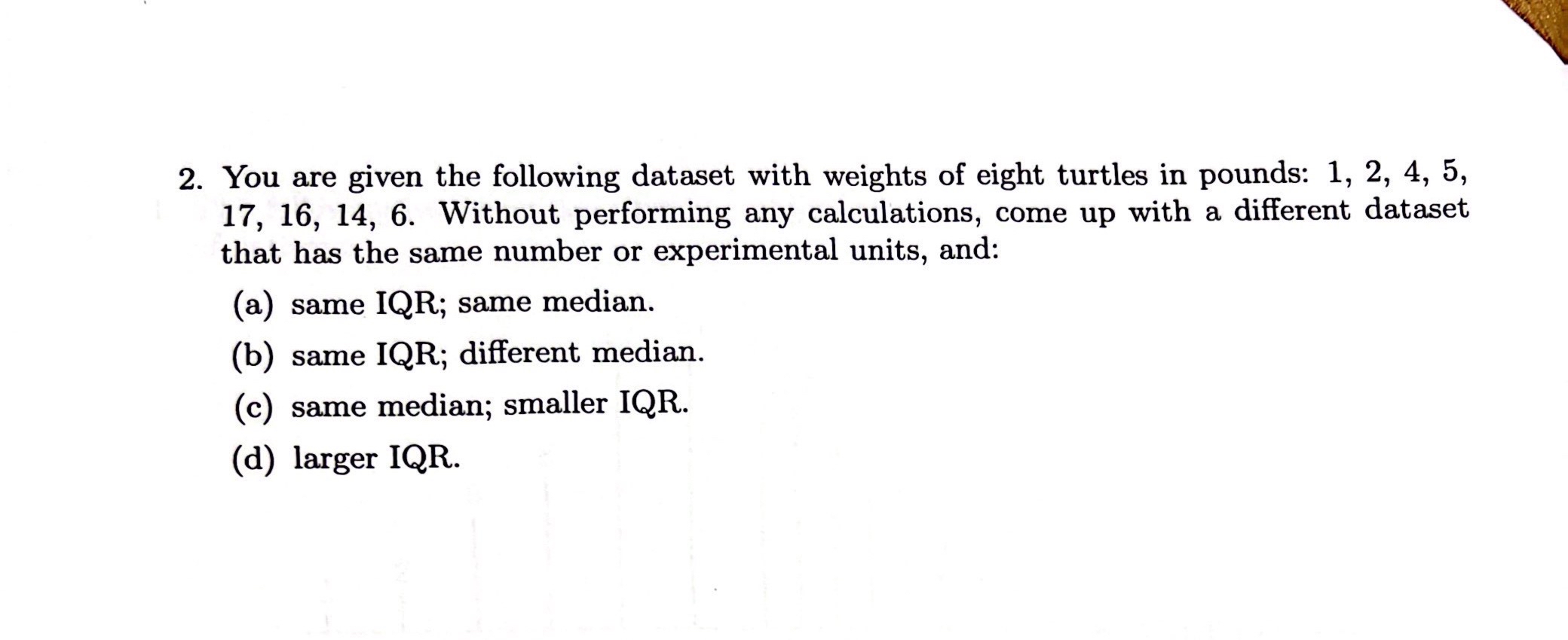 Solved You are given the following dataset with weights of | Chegg.com