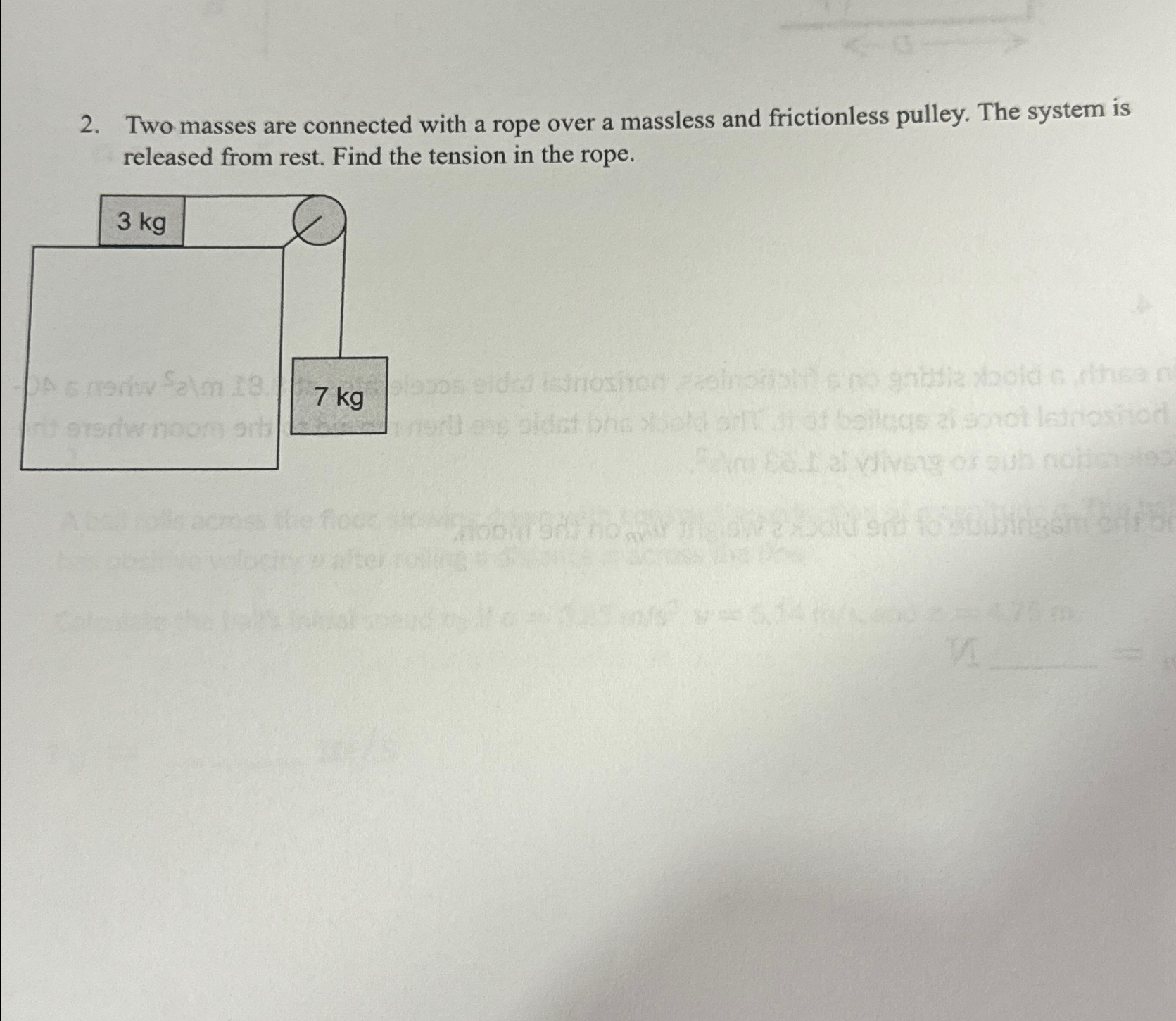Solved Two masses are connected with a rope over a massless | Chegg.com
