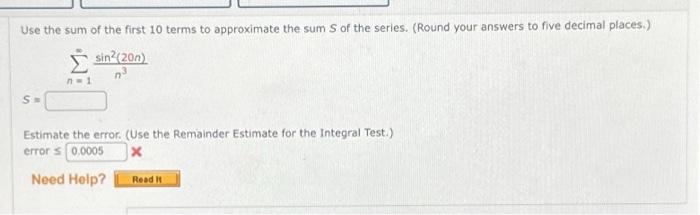 Solved Use the sum of the first 10 terms to approximate the | Chegg.com