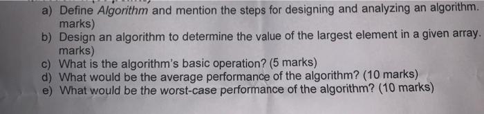 Solved a) Define Algorithm and mention the steps for | Chegg.com