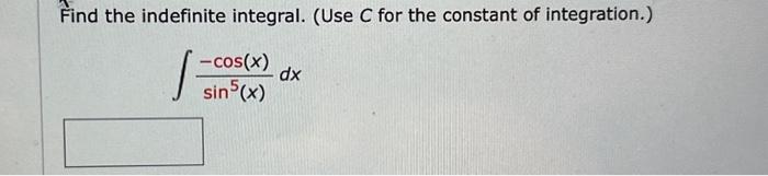 Solved Find the indefinite integral. (Use C for the constant | Chegg.com