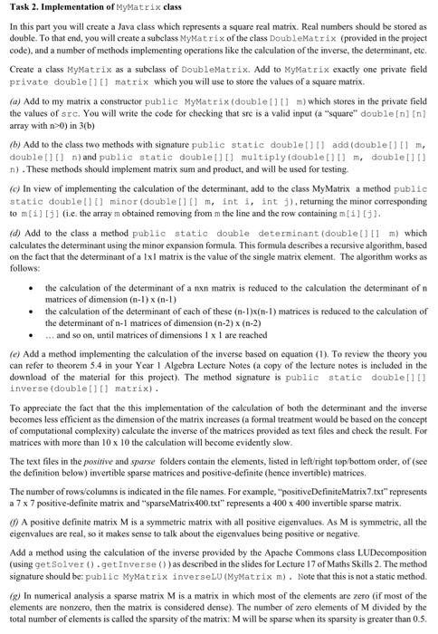 Solved Task 2. Implementation of MyMatei x class In this | Chegg.com