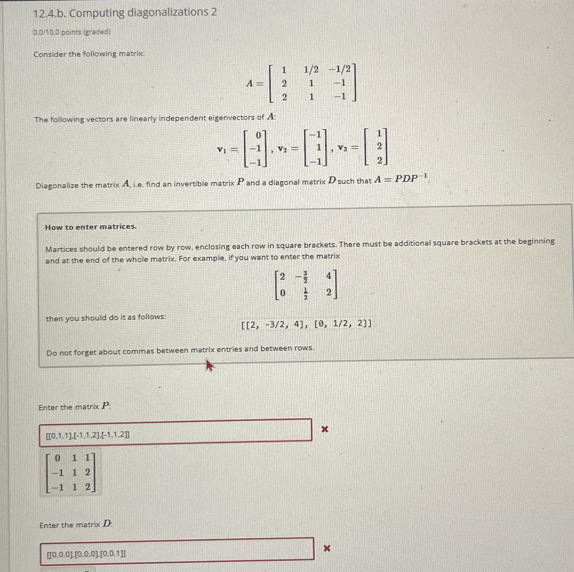 Solved 12.4.b. ﻿Computing diagonalizations 20.010.0 ﻿points | Chegg.com