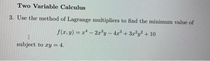 Solved Two Variable Calculus 3 Use The Method Of Lagrange