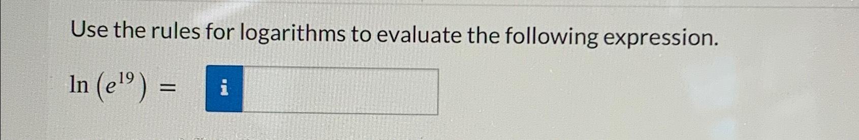 Solved Use the rules for logarithms to evaluate the | Chegg.com