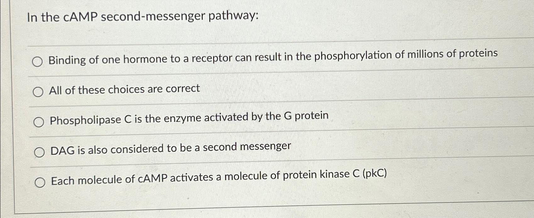 Solved In the CAMP second-messenger pathway:Binding of one | Chegg.com