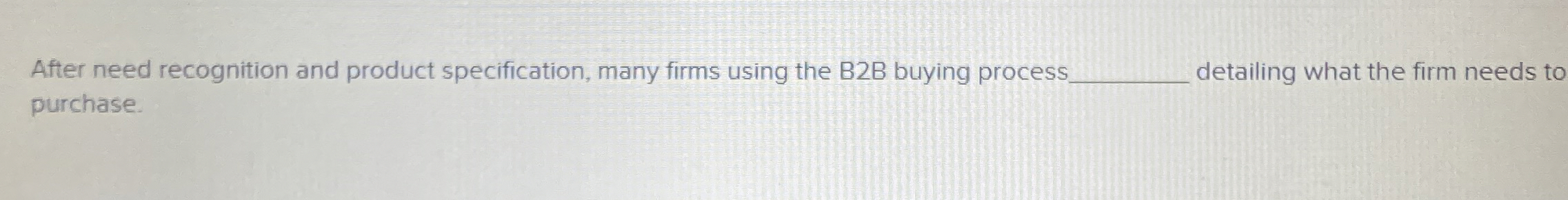Solved After need recognition and product specification, | Chegg.com