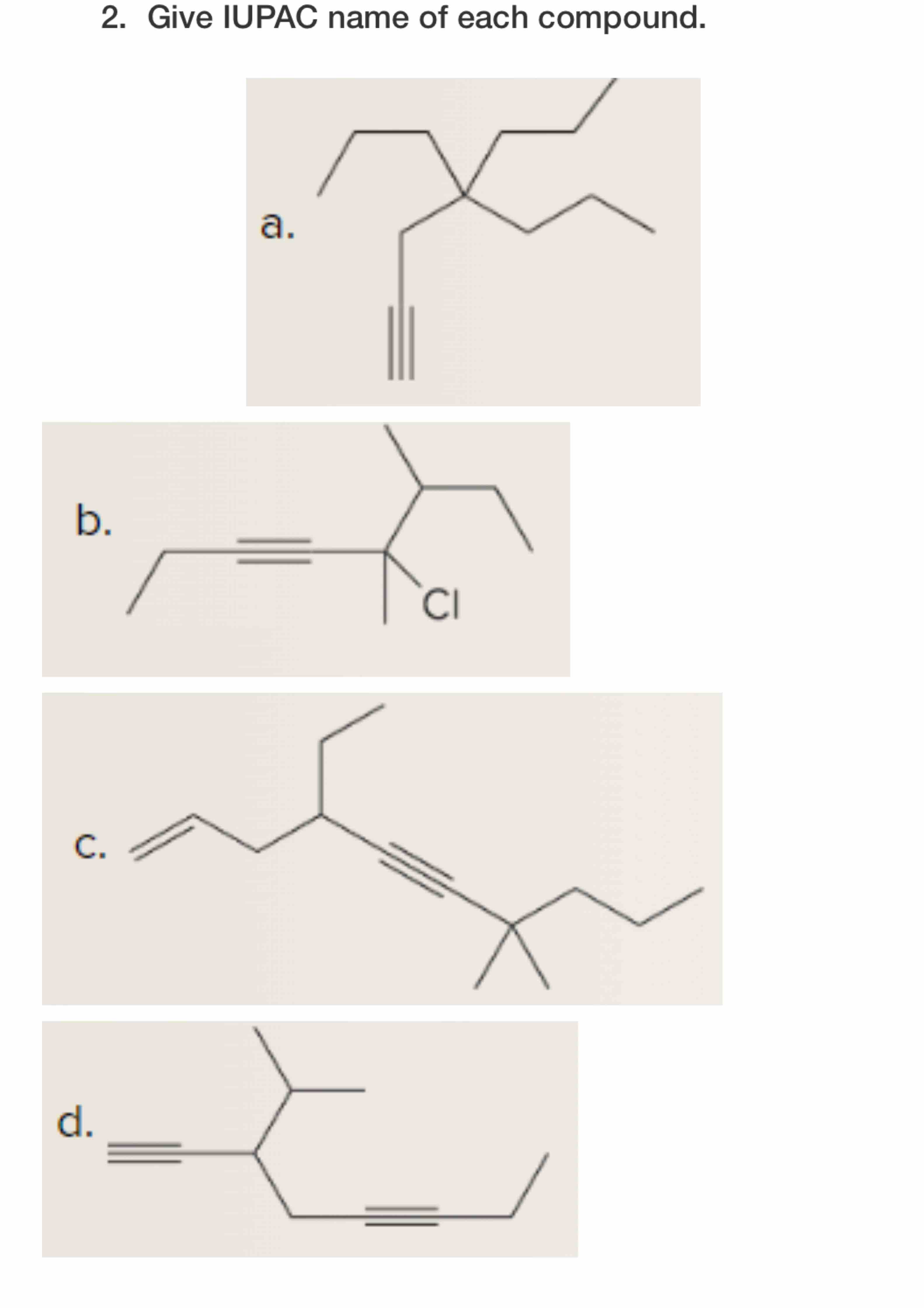 Solved Give IUPAC name of each compound. | Chegg.com
