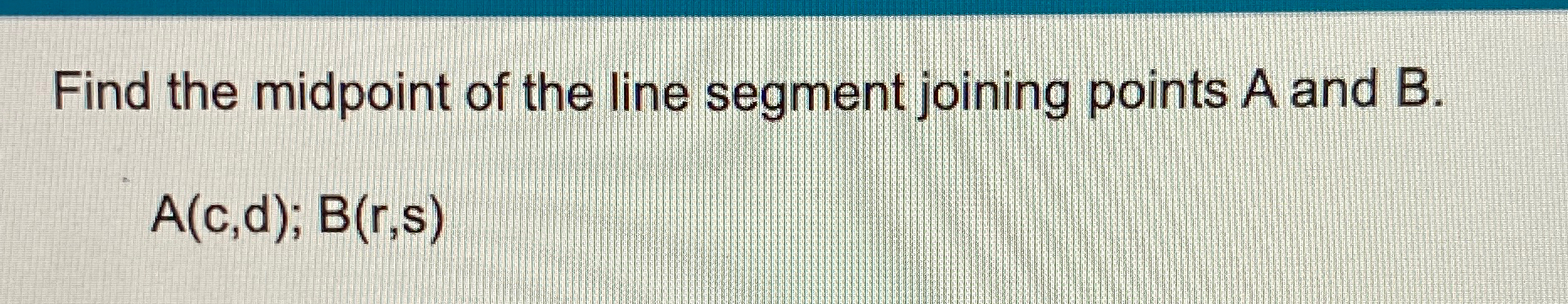 Solved Find the midpoint of the line segment joining points | Chegg.com