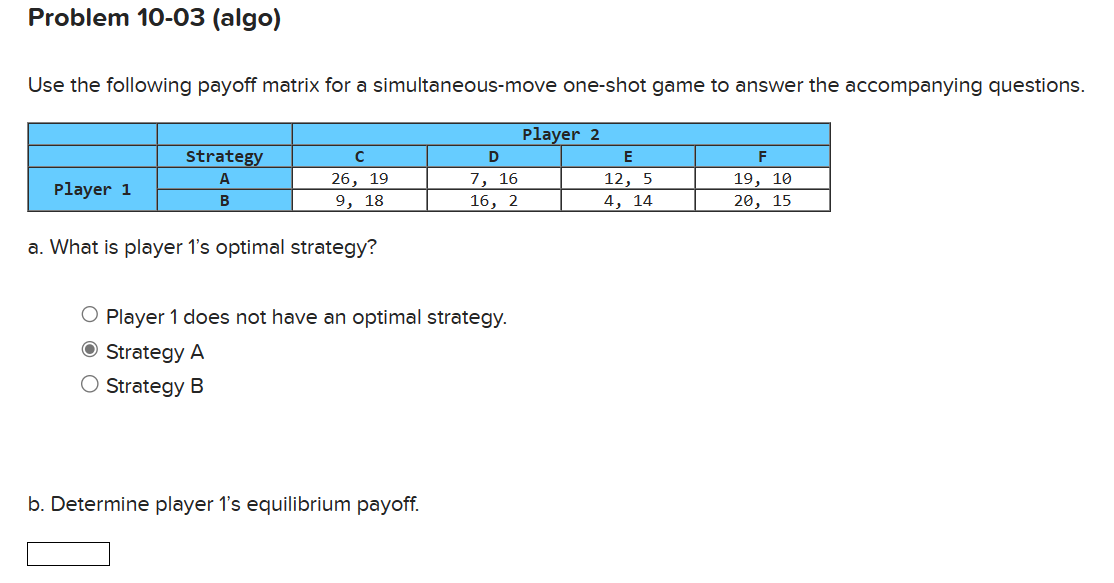 Solved Problem 10-03 (algo)Use the following payoff matrix | Chegg.com