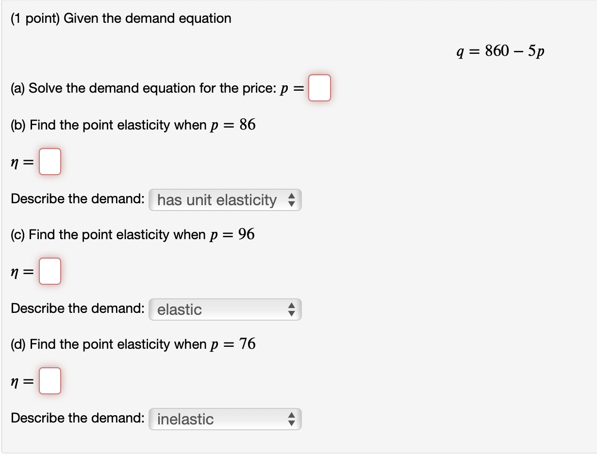 Solved (1 ﻿point) ﻿Given the demand equationq=860-5p(a) | Chegg.com