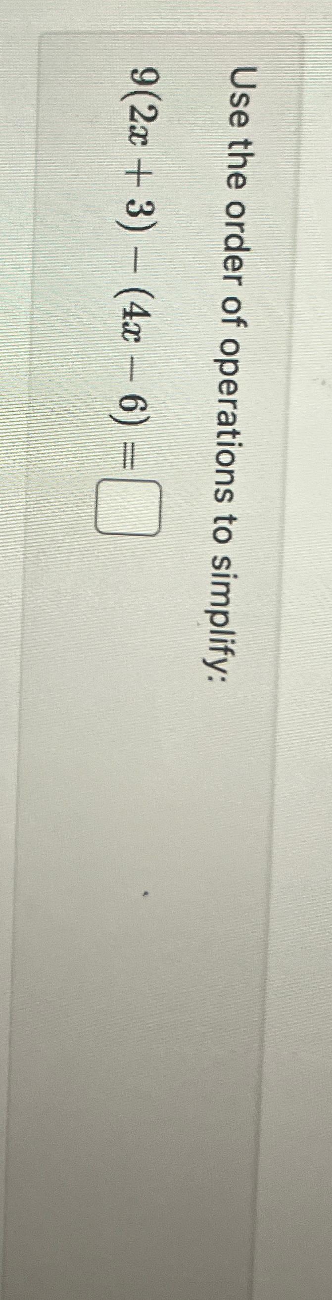 Solved Use the order of operations to | Chegg.com