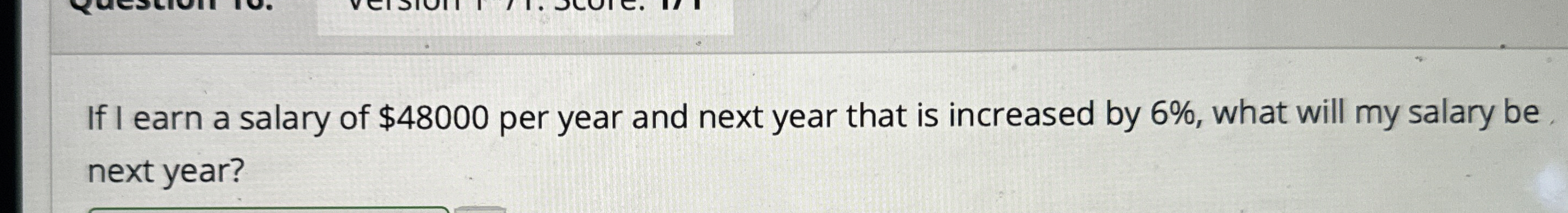 Solved If I earn a salary of $48000 ﻿per year and next year | Chegg.com