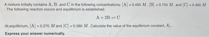 Solved A mixture initially contains A,B, and C in the | Chegg.com