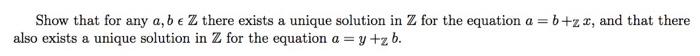 Solved Show that for any a,b∈Z there exists a unique | Chegg.com