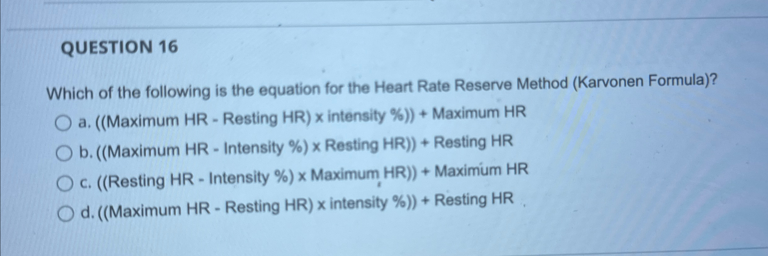 Solved QUESTION 16Which of the following is the equation for | Chegg.com