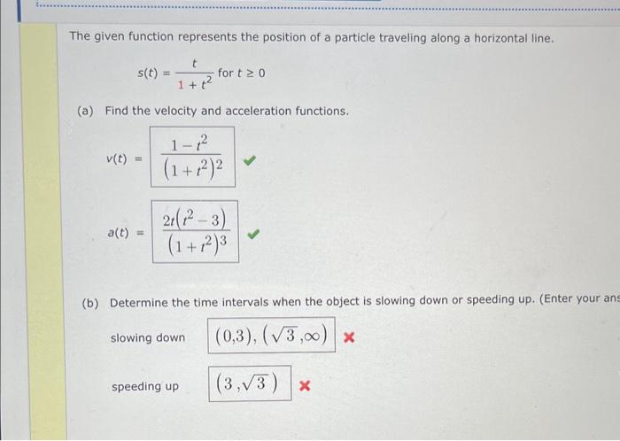 Solved The given function represents the position of a | Chegg.com