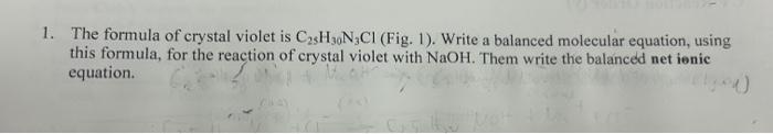 Solved 1. The formula of crystal violet is C25H30N3Cl (Fig. | Chegg.com